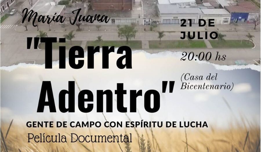Se proyectará el documental “María Juana, Tierra Adentro” en Casa del ...