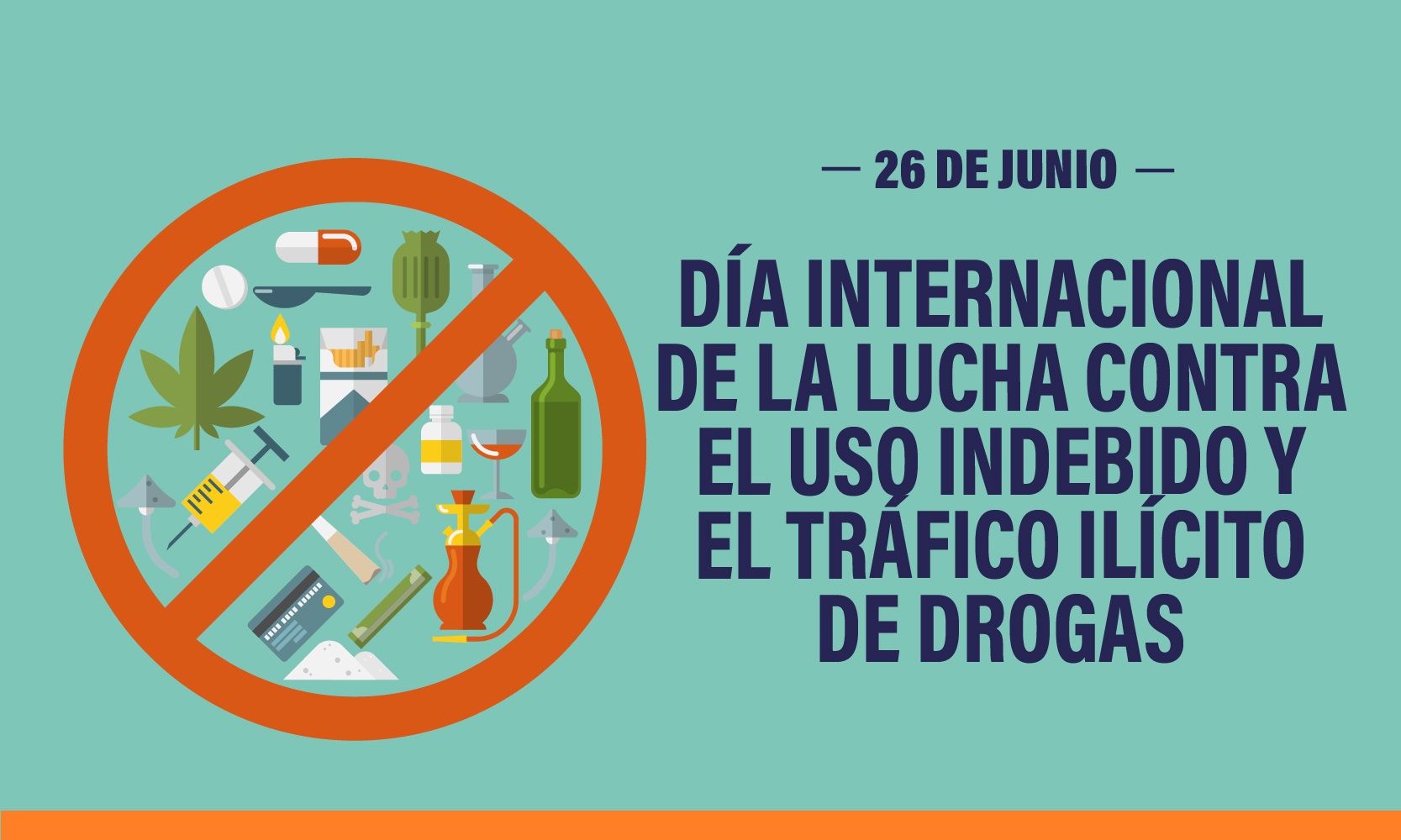 Día internacional contra el uso indebido de drogas y de Lucha contra el ... Día internacional contra el uso indebido de drogas y de Lucha contra el ...